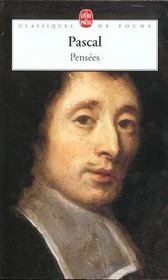 Pensées - Blaise Pascal, Pascal